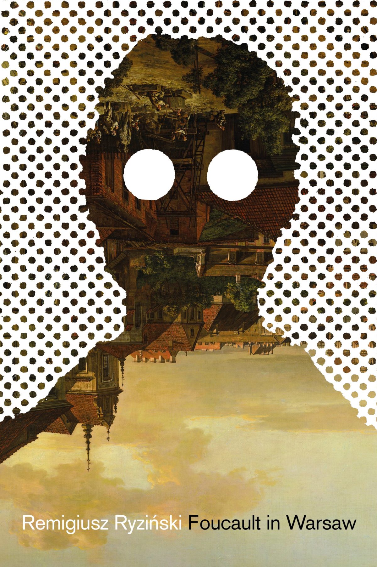 Foucault in Warsaw – Harvard Review