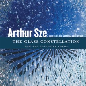 On Arthur Sze: A Review Essay - Harvard Review
