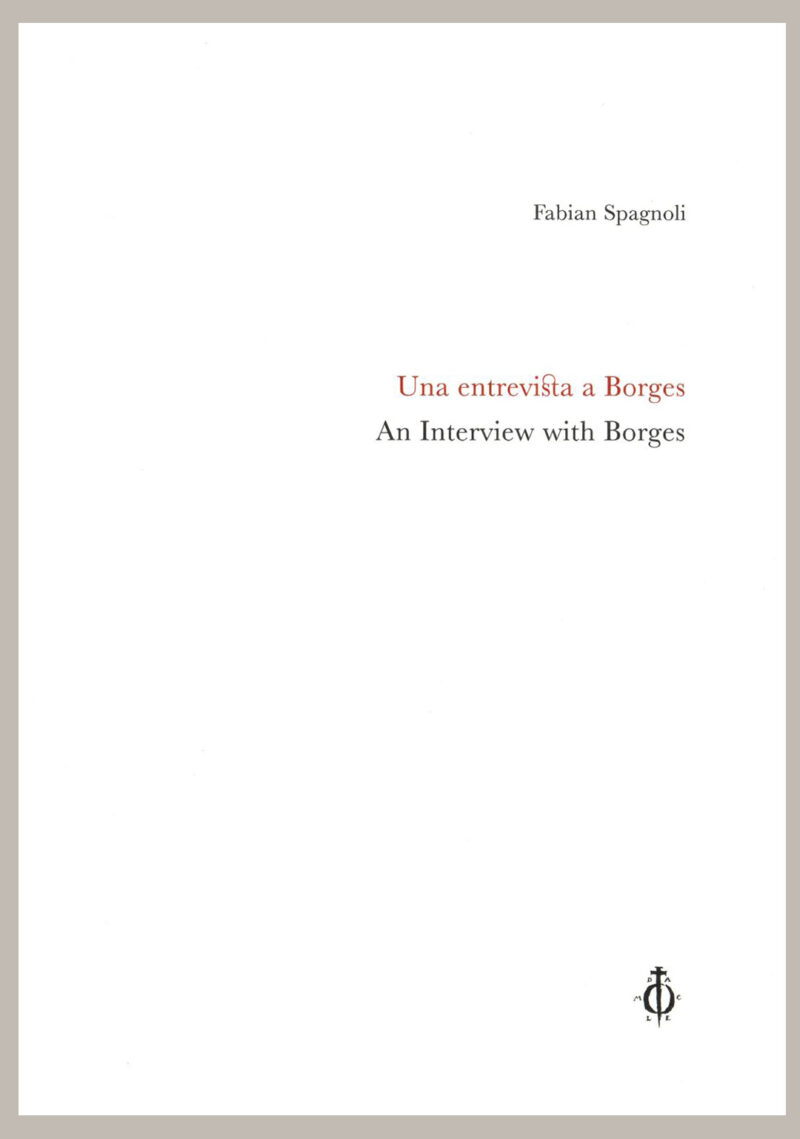 Una entrevista a Borges / An Interview with Borges - Harvard Review